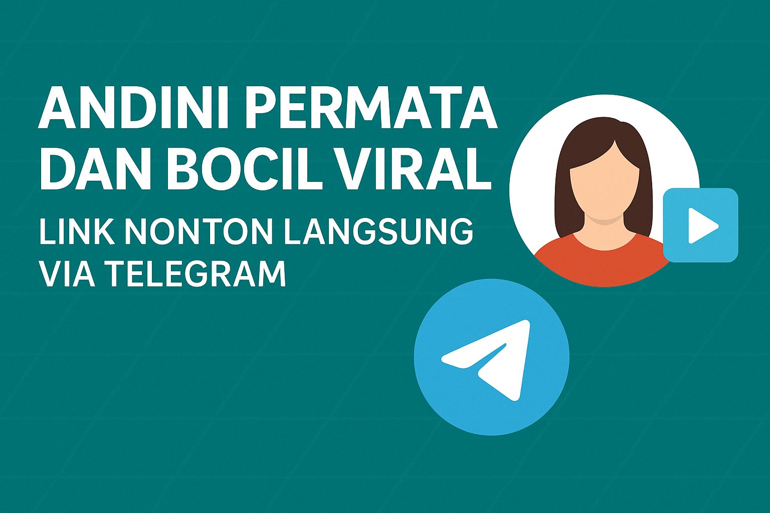 Andini Permata Viral Video Full Durasi Dengan Bocil • Sekarang. ID